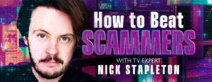 NICK STAPLETON – HOW TO BEAT SCAMMERS - Our Beautiful Stafford Borough